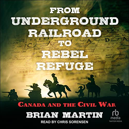 Amazon.com: From Underground Railroad to Rebel Refuge: Canada and the ...