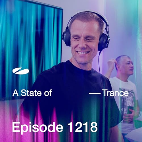 ASOT 1218 - A State of Trance Episode 1218 von Armin van Buuren bei ...
