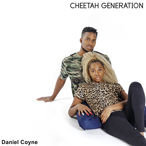 Cheetah Generation [Explicit] by Daniel Coyne on Amazon Music - Amazon.com