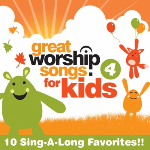 Great Worship Songs Kids Praise Band - Great Worship Songs for Kids 4 ...