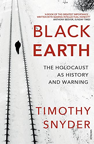 Black Earth: The Holocaust as History and Warning eBook : Snyder ...