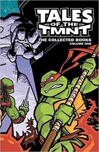 Tales Of The TMNT: The Collected Books Vol. 1 (Teenage Mutant Ninja ...