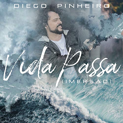 Play Vida Passa (Imersão) by Diego Pinheiro on Amazon Music