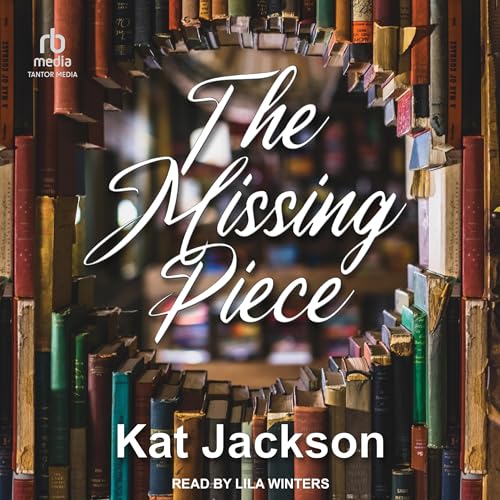 The Missing Piece (Audio Download): Kat Jackson, Lila Winters, Tantor Audio: Amazon.in: Audible ...