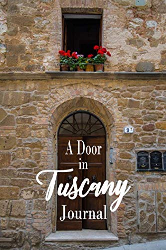 A Door In Tuscany Journal: Charming Photograph Doorway of Old Building ...