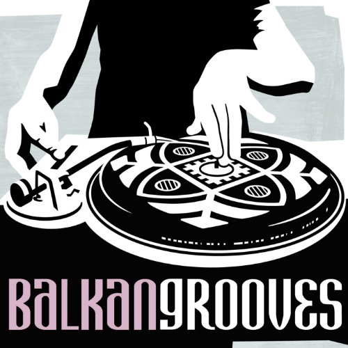 Amazon.com: Balkan Grooves : VARIOUS ARTISTS: Digital Music