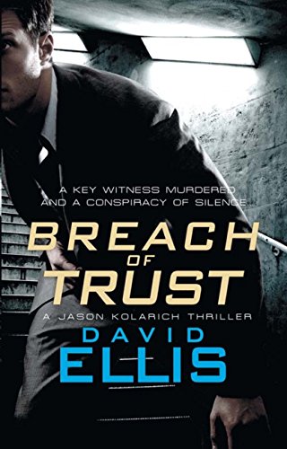 Breach of Trust - Kindle edition by Ellis, David. Mystery, Thriller ...