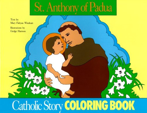 St. Anthony of Padua Coloring Book: A Catholic Story Coloring Book ...