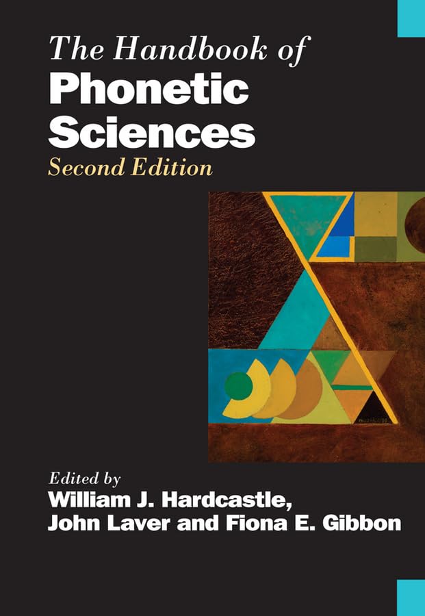 The Handbook of Phonetic Sciences: Hardcastle, William J., Laver, John ...