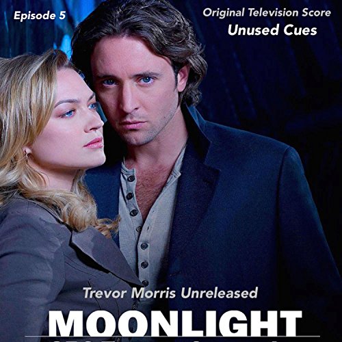 Amazon.com: Moonlight: Television Series Score: Episode 5 (Unused Cues ...