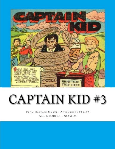 Captain Kid #3: From Captain Marvel Adventures #17-22 - All Stories ...