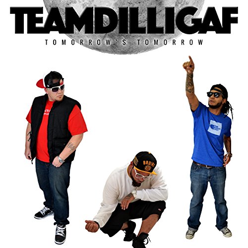 Play Tomorrow's Tomorrow - Single by Team Dilligaf on Amazon Music