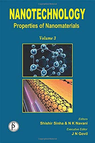 Nanotechnology: Properties of nanomaterials, Volume 3: SINHA SHISHIR ET ...