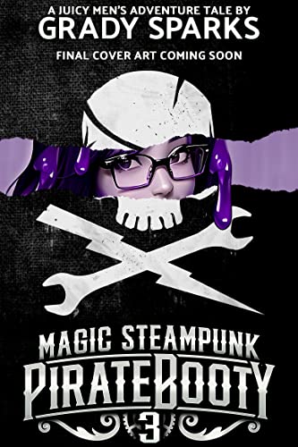 Magic Steampunk Pirate Booty 3: A juicy men's adventure harem fantasy ...