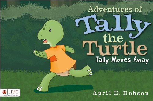 Adventures of Tally the Turtle: April Dobson: 9781625106773: Amazon.com ...