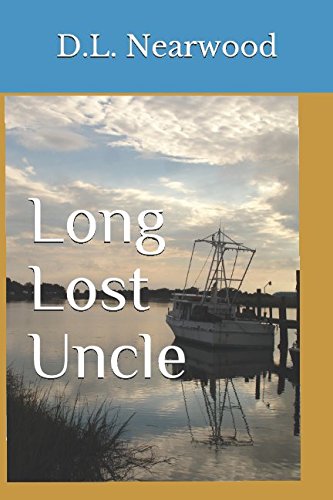 Long Lost Uncle: Nearwood, D.L.: 9781520839288: Amazon.com: Books