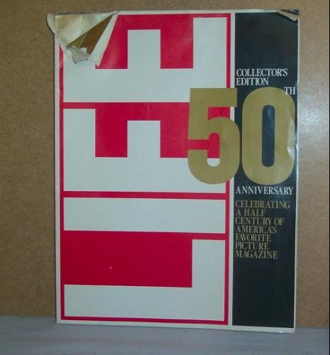 Life: Collector's Edition 50th Anniversary: Celebrating a half Century ...