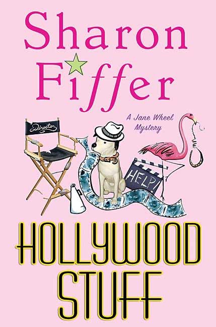 Hollywood Stuff (Jane Wheel Mysteries, No. 5): Fiffer, Sharon ...