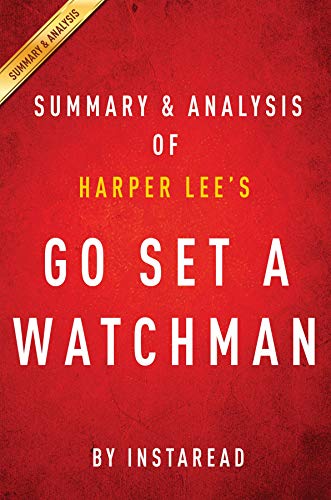 Summary of Go Set a Watchman: by Harper Lee | Includes Analysis eBook ...
