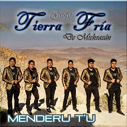 Amazon.co.jp: Menderu T'u : Grupo Tierra Fria de Michoacán: Digital Music