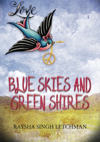 Blue skies and Green shires: Singh Letchman, Raysha: 9780620635998 ...