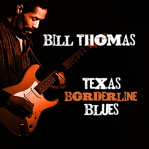 Play Texas Borderline Blues by Bill Thomas on Amazon Music