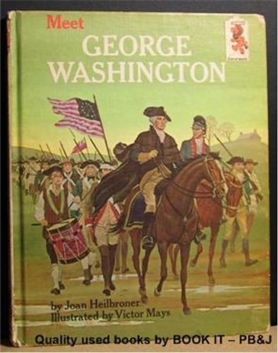 Meet George Washington: Heilbroner, Joan: 9780394800585: Amazon.com: Books