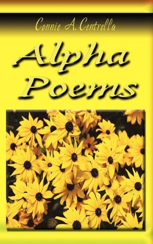 Alpha Poems: Connie A. Centrella: 9781603832410: Amazon.com: Books
