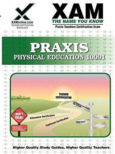 Praxis Physical Education 10091 Teacher Certification Test Prep Study ...