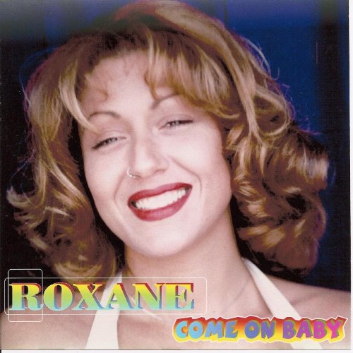 Play Come On Baby (Estended Mix) by Roxane on Amazon Music Unlimited ...