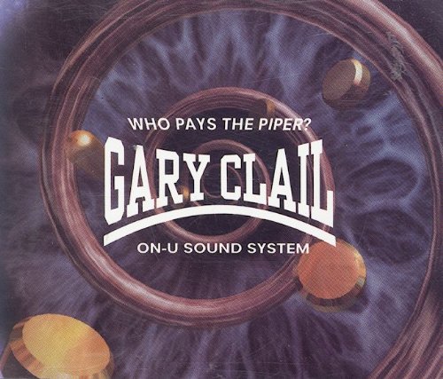 Gary Clail - Who Pays The Piper? - Amazon.com Music