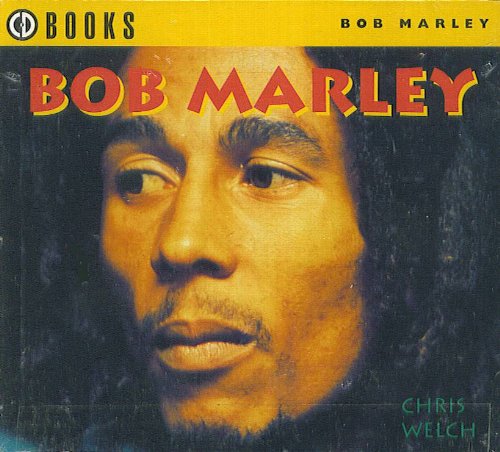 Bob Marley: Chris Welch: Amazon.com: Books