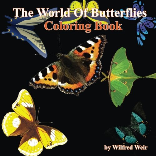 Amazon.com: The World Of Butterflies: Coloring Book: 9781979661591 ...