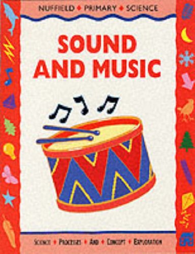 Nuffield Primary Science (52) – Pupil Books Ages 7–9: Sound and Music ...