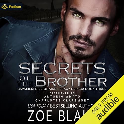Amazon.com: Secrets of the Brother: Cavalieri Billionaire Legacy Series ...