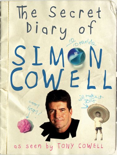 The Secret Diary of Simon Cowell: The Childhood Years: Cowell, Tony ...