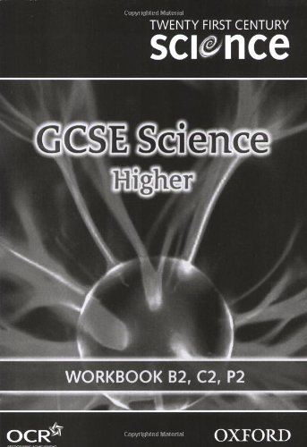 Twenty First Century Science: GCSE Science Higher Level Workbook B2, C2 ...