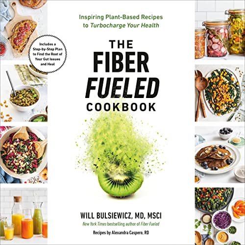 Fiber Fueled: The Plant-Based Gut Health Program for Losing Weight ...