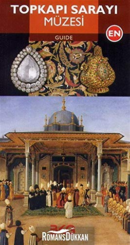 Topkapi Sarayi Müzesi Guide Book (ENGLISH): Hande Eagle, n/a, n/a ...