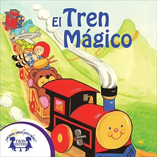 El Tren Magico [The Magic Train]: Storytime Books, Book 5 (Audio ...