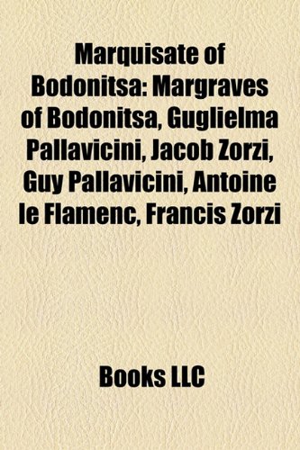 Marquisate of Bodonitsa: Margraves of Bo : Llc, Books: Amazon.es: Libros