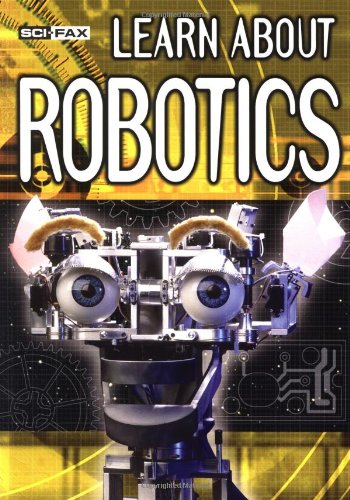 Learn About Robotics (Sci Faxes S.) : Black, De-Ann: Amazon.in: Books