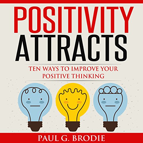 Amazon.com: Positivity Attracts: Ten Ways to Improve Your Positive ...