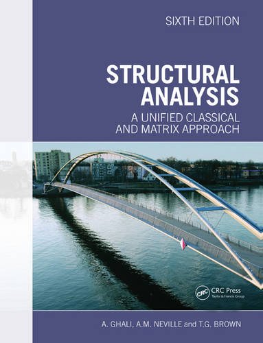 Structural Analysis: A Unified Classical and Matrix Approach: Ghali ...