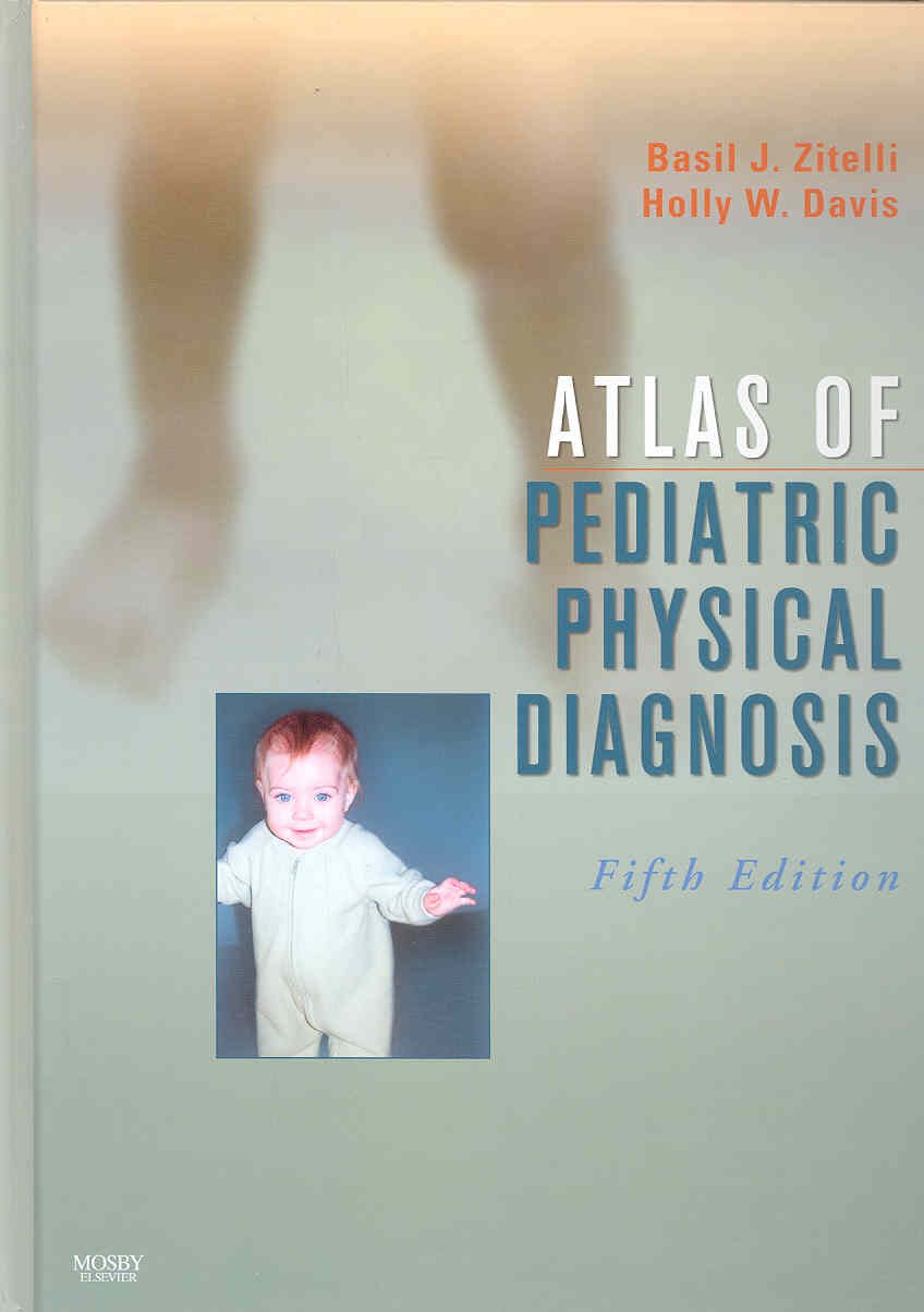 Atlas of Pediatric Physical Diagnosis: Text with Online Access ...