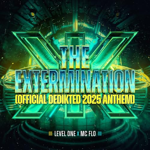 Spiele The Extermination (Official DediKted 2025 Anthem) von Level One ...