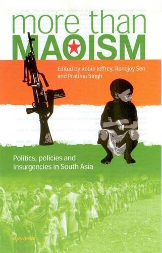 Buy More Than Maoism: Politics, Policies & Insurgencies in South Asia ...