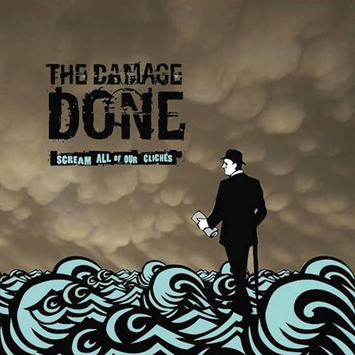 Play Scream All of Our Cliches by The Damage Done on Amazon Music