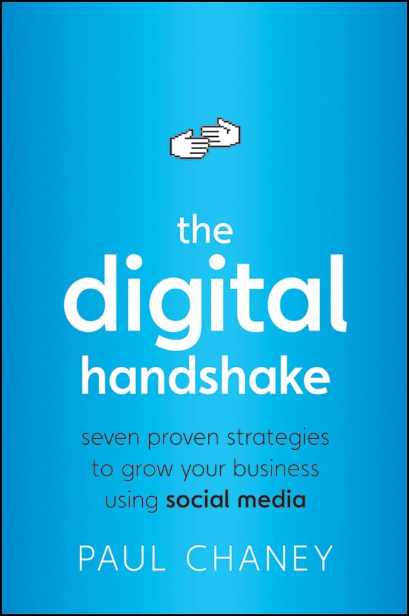 The Digital Handshake: Seven Proven Strategies to Grow Your Business ...