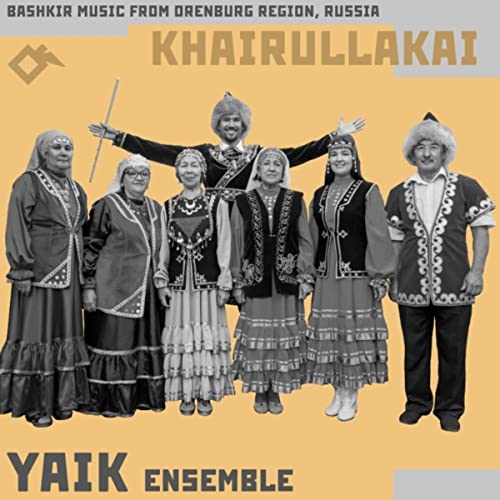 Écouter Khairullakai: Bashkir Music from Orenburg Region, Russia par ...